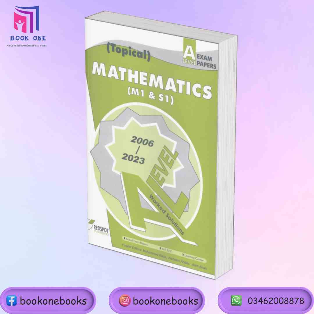 A Level Topical Mathematics M1 S1 2024 Edition Redspot – BOOKONE.PK