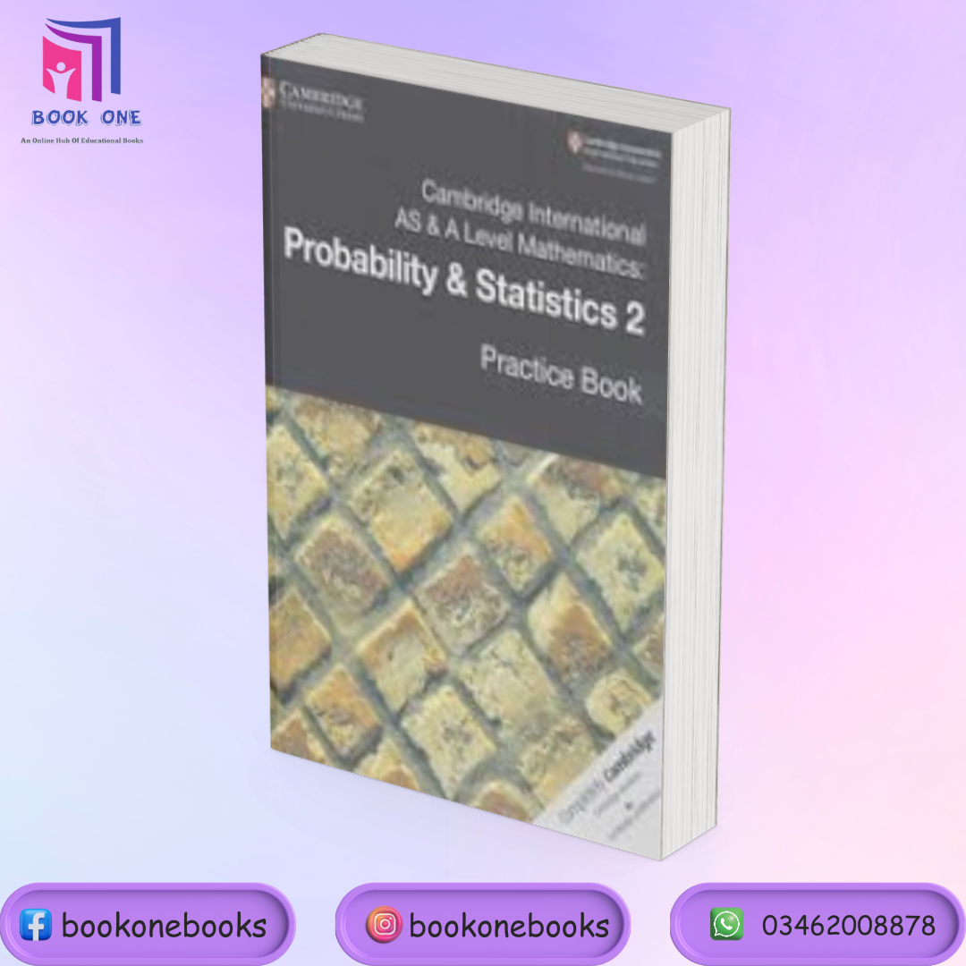 Cambridge AS & A Level Math Probability & Statistics 2 Practice Book ...