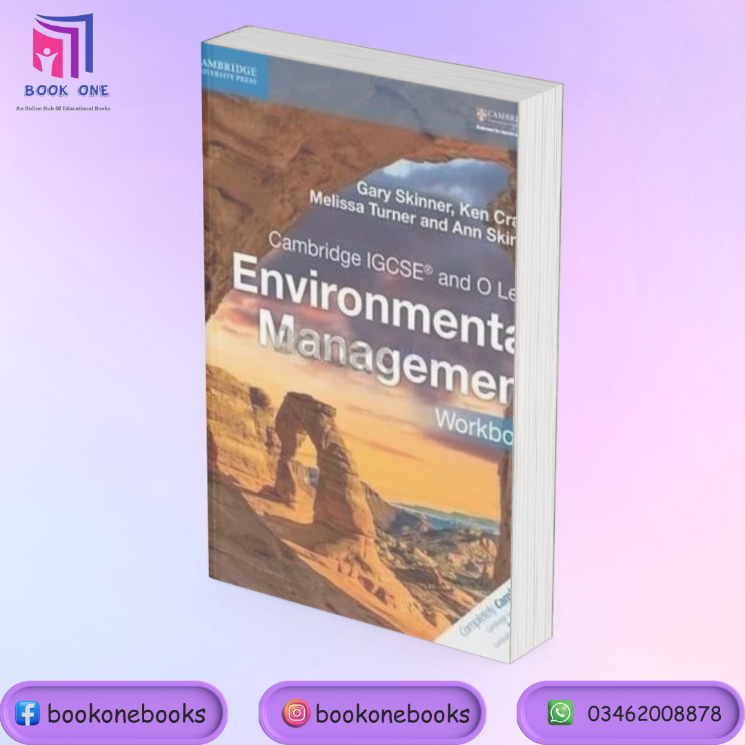 Cambridge IGCSE and O Level Environmental Management Workbook – BOOK ONE