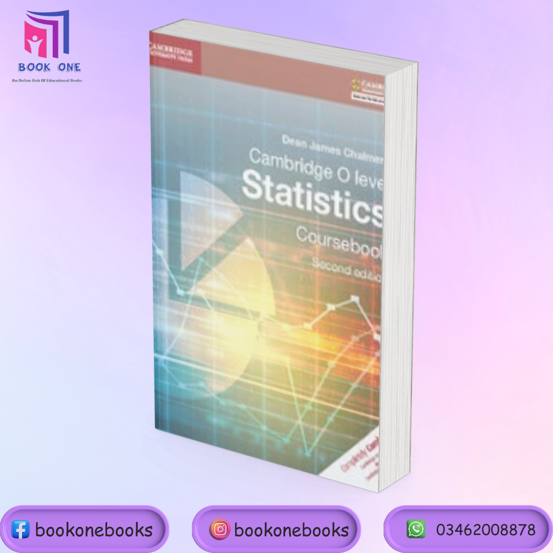 Cambridge O Level Statistics Coursebook 2nd Edition – BOOK ONE